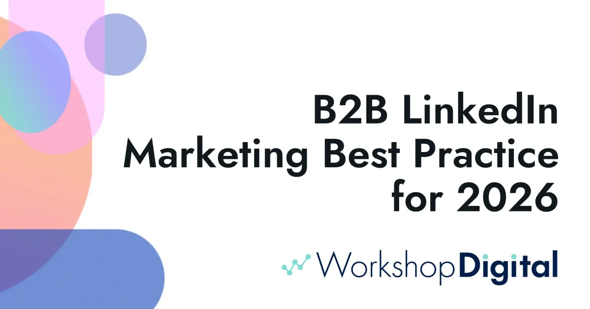 5 B2B LinkedIn Best Practices for 2026
