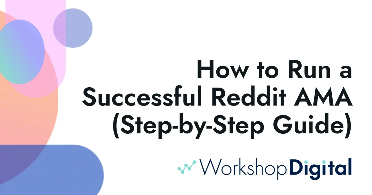 Reddit AMAs: How to Earn Your Audience
